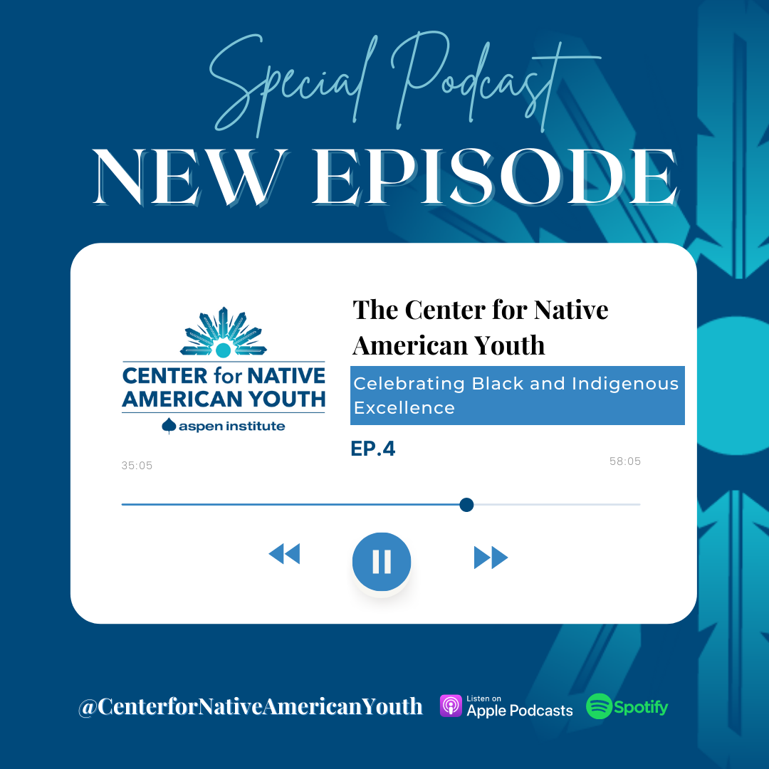 Podcast: Honoring Black and Indigenous Excellence - Center for Native ...